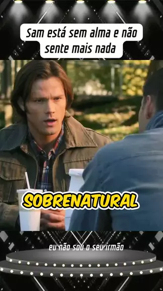 serie sem alma:sam está sem alma