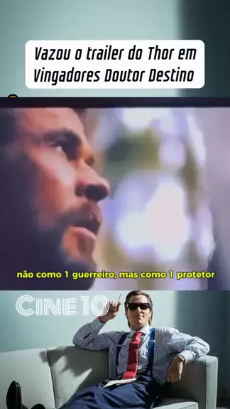 Vazou o trailer do Thor em Vingadores Doutor Desti ...| SnackVideo